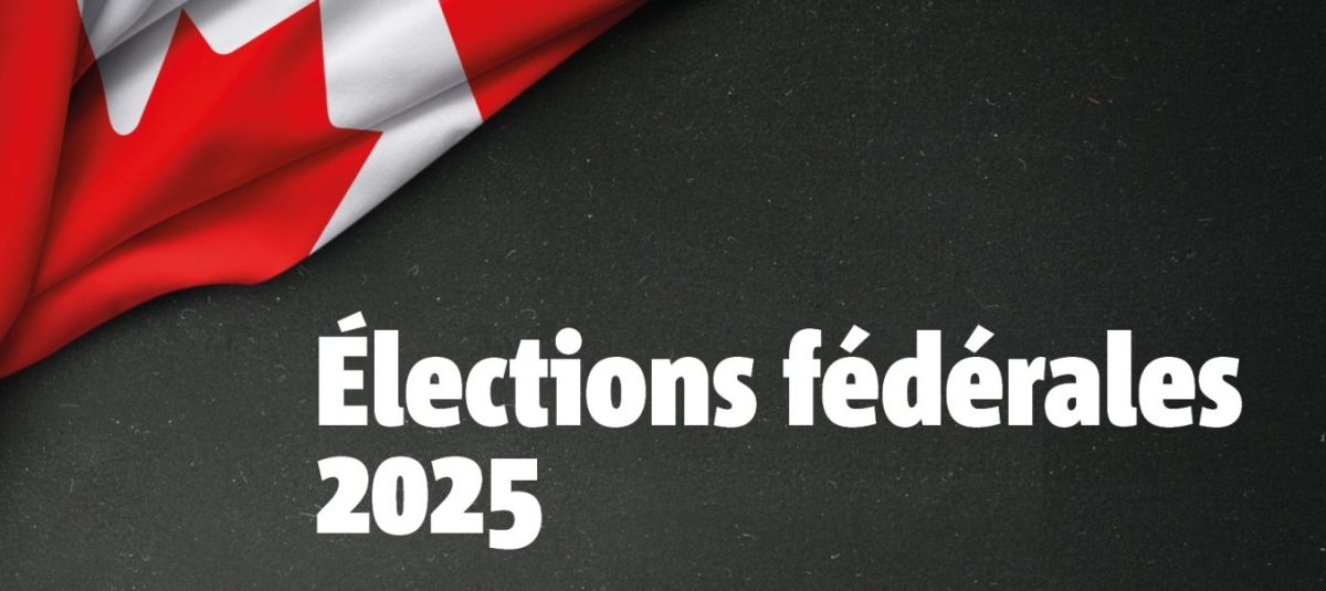 Suivez l'élection fédérale 2025 avec le Courrier Laval