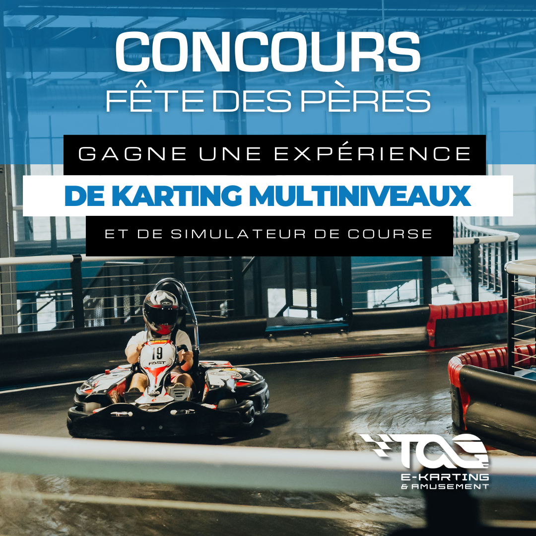 Concours: TAG E-Karting & Amusement - Courrier Laval
